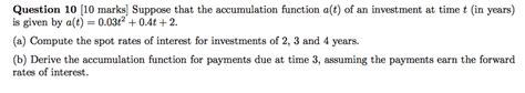 solved suppose that the accumulation function a t of an