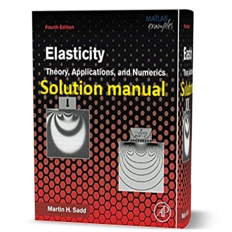elasticity theory applications and numerics 2nd and 4th edition solution