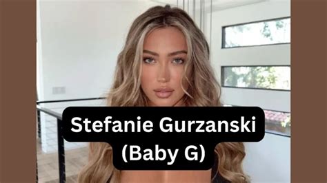 Stefanie Gurzanski Baby G Bio Wiki Age Babefriend Husband Net Worth