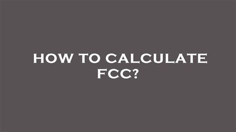 How To Calculate Fcc YouTube
