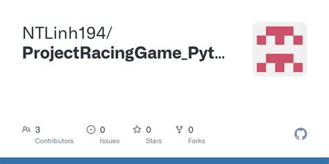 GitHub NTLinh ProjectRacingGame Python