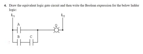 Solved 4 Draw The Equivalent Logic Gate Circuit And Then