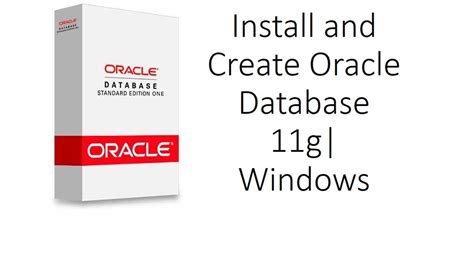 Install Oracle Database 11g On Windows 7 Or 8 Youtube