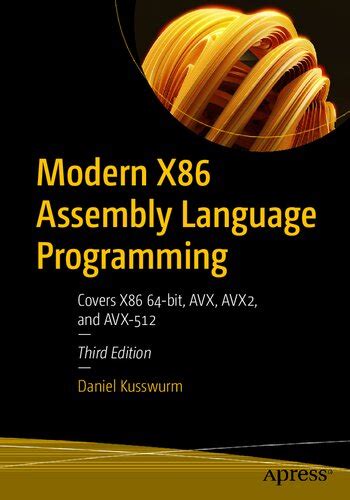 Modern X86 Assembly Language Programming Covers X86 64 Bit Avx Avx2