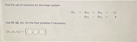 Solved Find The Set Of Solutions For The Linear System Chegg Com