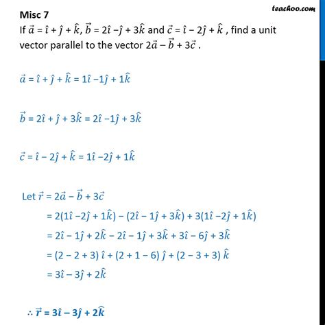 misc 7 find unit vector parallel to vector 2a b 3c