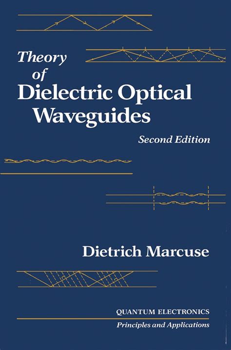 Amazon Theory Of Dielectric Optical Waveguides 2e Optics And Photonics Series English Edition
