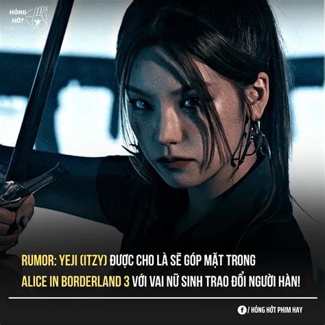 Hóng 🔥 Rộ Tin Yeji Itzy Sẽ Góp Mặt Trong Alice In Borderland 3 Cô