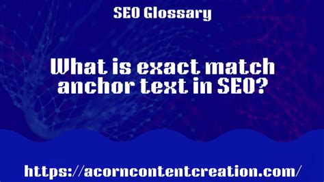 What Is Exact Match Anchor Text In Seo Acorn Content Creation