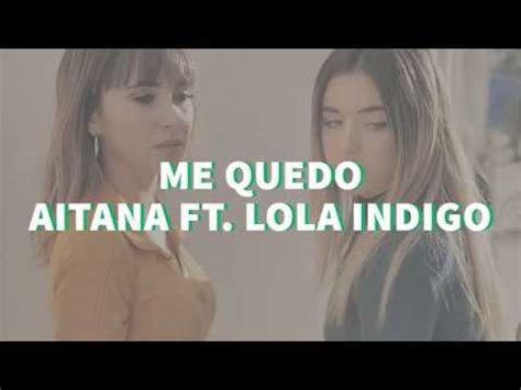 Aitana Ft Lola Indigo Me Quedo Letra Youtube
