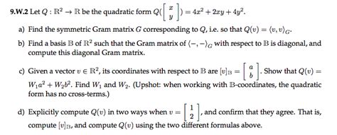 solved 9 w 2 let q r² → r be the quadratic form q [ ]