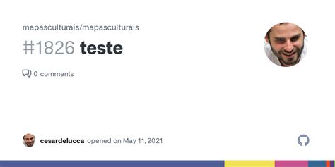 Teste · Issue 1826 · Mapasculturaismapasculturais · Github