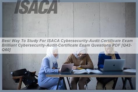 Best Way To Study For Isaca Cybersecurity Audit Certificate Exam