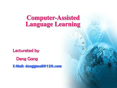 Ppt Computer Assisted Language Learning Powerpoint Presentation Free