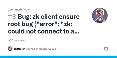 Bug Zk Client Ensure Root Bug Error Zk Could Not Connect To A