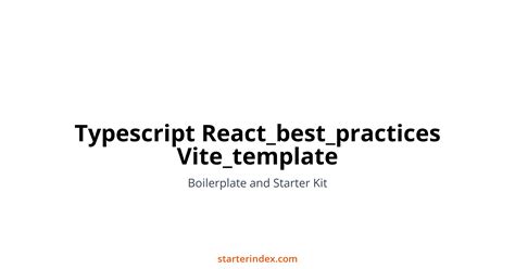 Typescript React_best_practices Vite_template | Starter Index