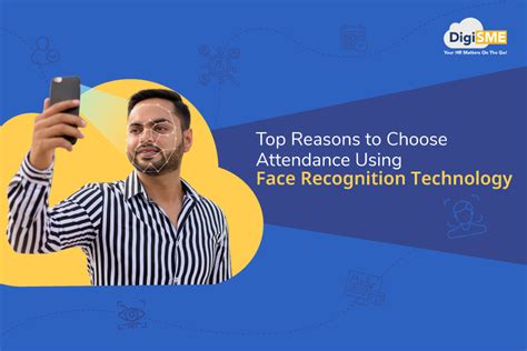 Reasons To Choose Attendance Using Face Recognition