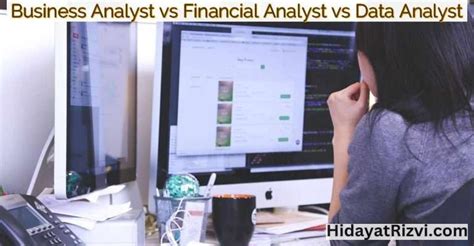 Business Analyst Vs Financial Analyst Vs Data Analyst Hidayat Rizvi