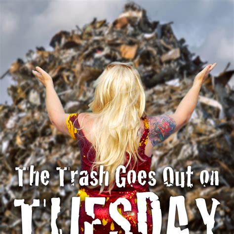 The Trash Goes Out On Tuesday