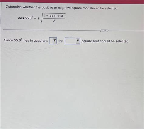 Solved Determine Whether The Positive Or Negative Square