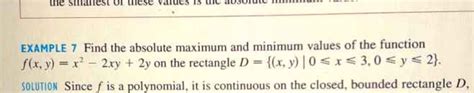 EXAMPLE 7 Find the absolute maximum and minimum values of the function f