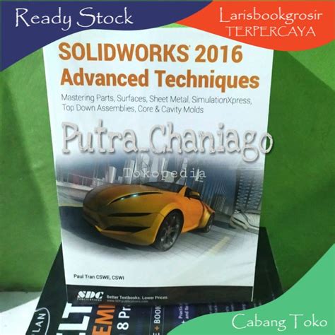 Jual Promo Buku Solidworks 2016 Advanced Techniques Paul Tran Shopee