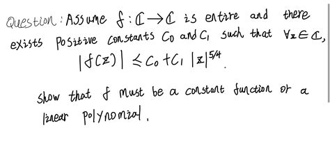 Solved Question Assume F CC Is Entire And There Exists Chegg