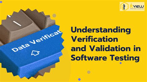 Understanding Verification And Validation In Software Testing Key