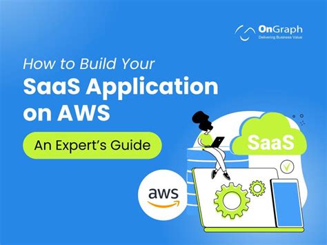 Experts Guide To Build Saas Application On Aws