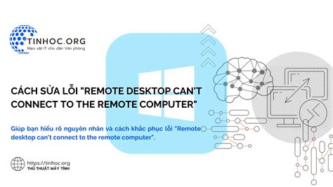 Cách Sửa Lỗi Remote Desktop Cant Connect To The Remote Computer Tinhoc Org