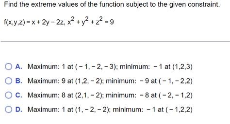 Solved Find The Extreme Values Of The Function Subject To