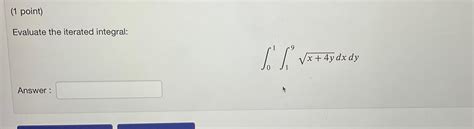 solved 1 ﻿point evaluate the iterated