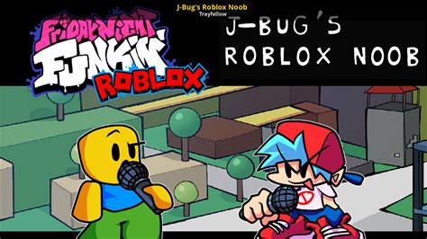 J-Bug's Roblox Noob Mod for Friday Night Funkin' | FNF Mods