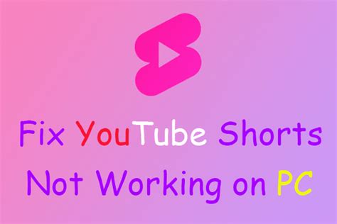How To Fix Youtube Shorts Not Working On Pc In 3 Situations