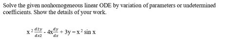 Solved Solve The Given Nonhomogeneous Linear ODE By Chegg