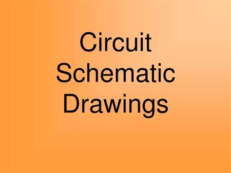 PPT Circuit Schematic Drawings PowerPoint Presentation Free Download ID 5355095