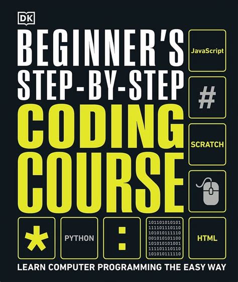 DK Complete Courses Beginner S Step By Step Coding Course Learn Computer Programming The Easy
