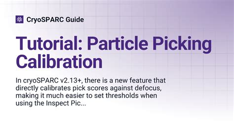 tutorial particle picking calibration cryosparc guide