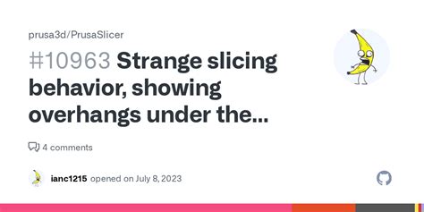 Strange Slicing Behavior Showing Overhangs Under The Build Surface · Issue 10963 · Prusa3d