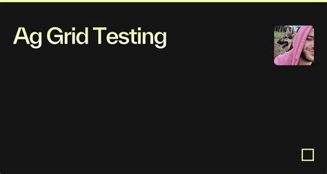 Ag Grid Testing Codesandbox