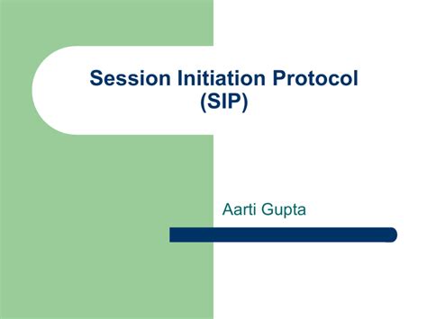 Session Initiation Protocol SIP Overview