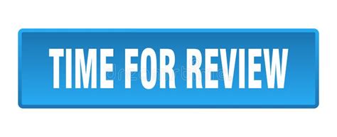 Time For Review Button Time For Review Square Isolated Push Button