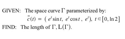 Solved Given The Space Curve Γ Parameterized By