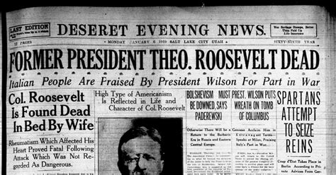 Deseret News Archives Former President Theodore Roosevelt Died On This
