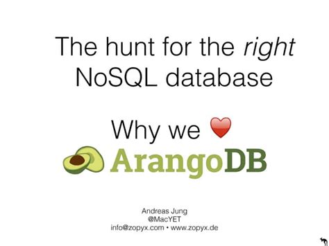 Why We Love Arangodb The Hunt For The Right Nosql Database Ppt