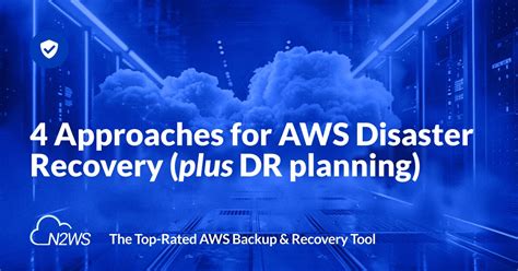 AWS Disaster Recovery Approaches And How To Automate DR On AWS N W Software