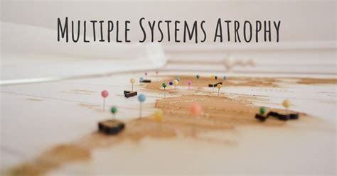 Multiple Systems Atrophy Diseasemaps