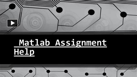 Ppt Matlab Assignment Help Powerpoint Presentation Free To Download