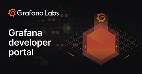 The Grafana Developer Portal Your Gateway To Enhanced Plugin