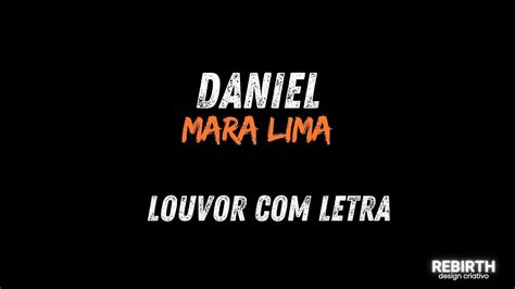 28 Daniel Mara Lima Louvor Com Letra Youtube